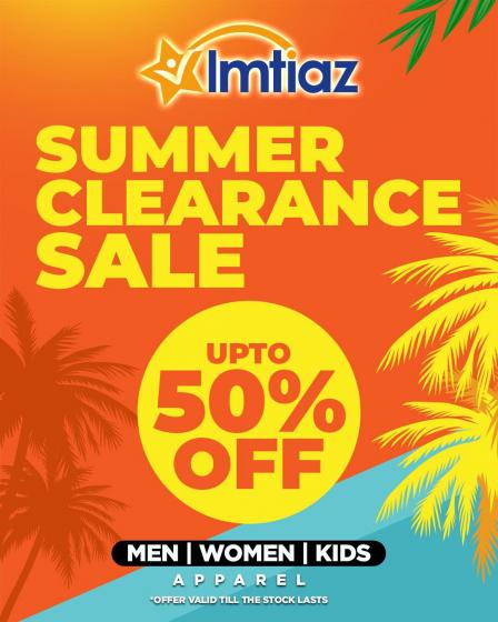 Imtiaz Launches Summer Clearance Sale with Up to 50% Off, Limited time offer | What's On Sale